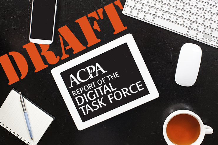 Draft Report and Recommendations from ACPA’s Task Force on Digital ...